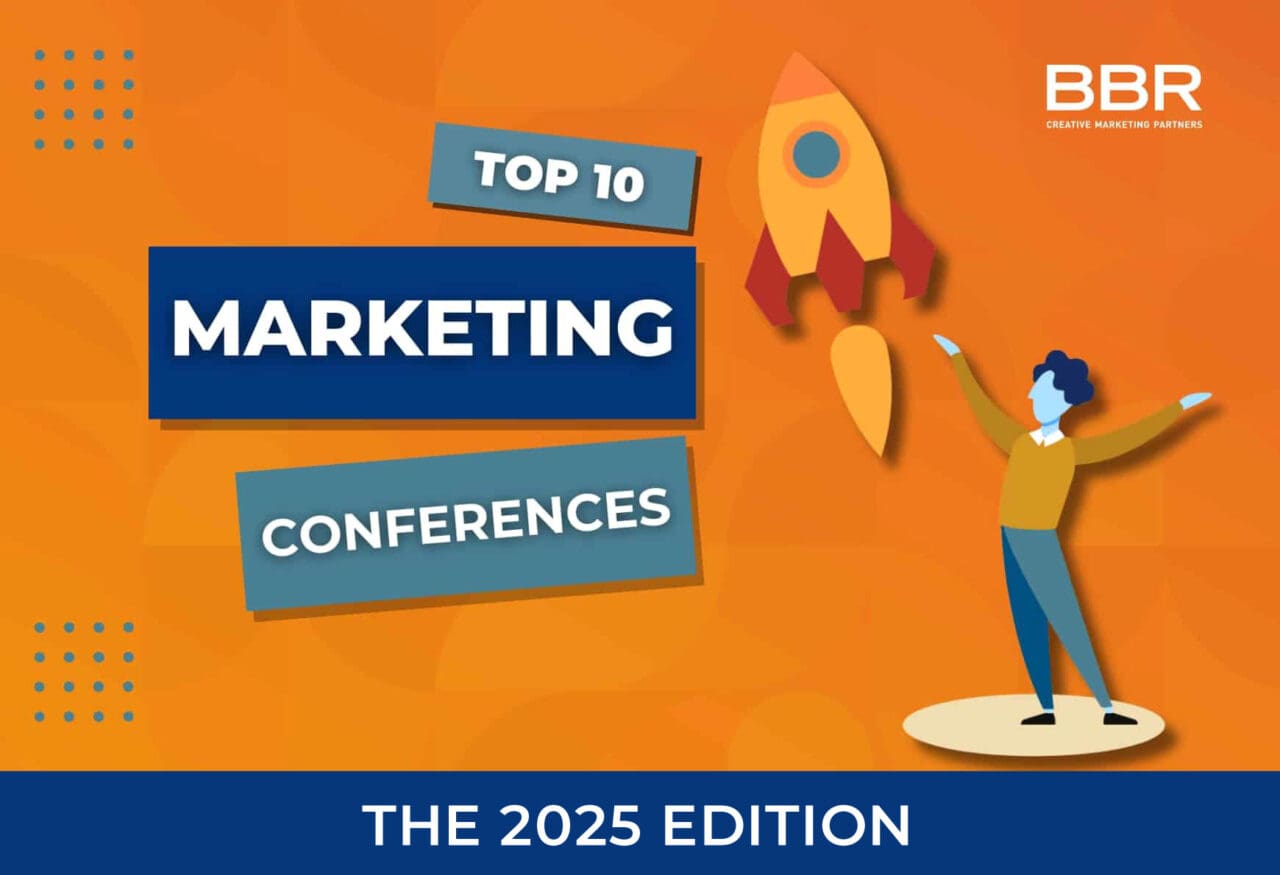 Must-Attend 2025 Marketing Conferences | BBR Creative